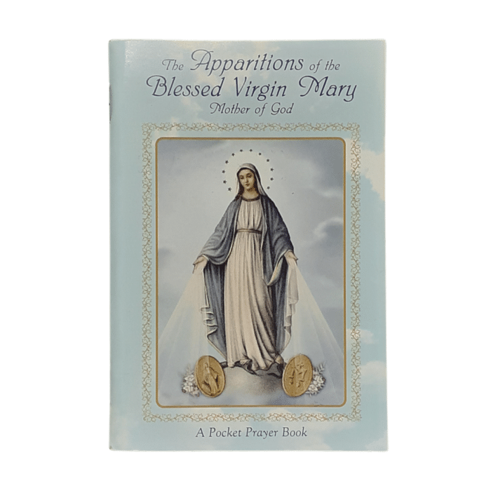 The Apparitions of the Blessed Virgin Mary » Catholic Devotions
